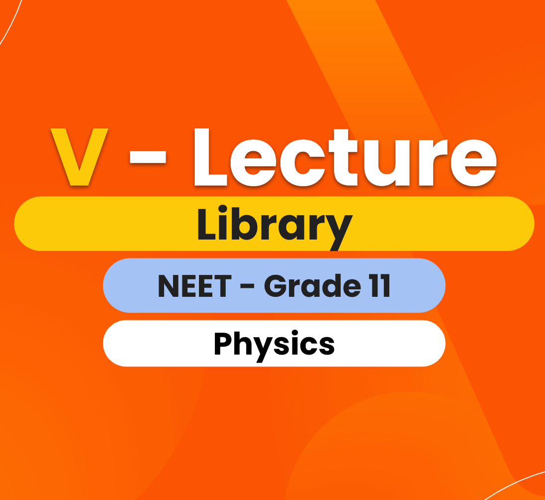 NEET - V - Buddy - Grade 11 - Physics (3 Months) – Vedantu